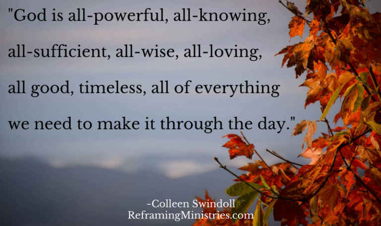 God is all-powerful, all-knowing, all-sufficient - Reframing Ministries